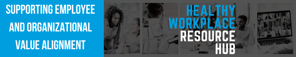 Supporting Employee and Organizational Value Alignment – Northern ...